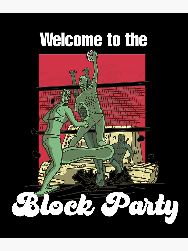 "Welcome to the Block Party Funny Beach Volleyball Player " Poster for ...