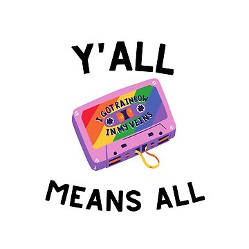 "Y'all Means All" Sticker for Sale by VAHPROD | Redbubble