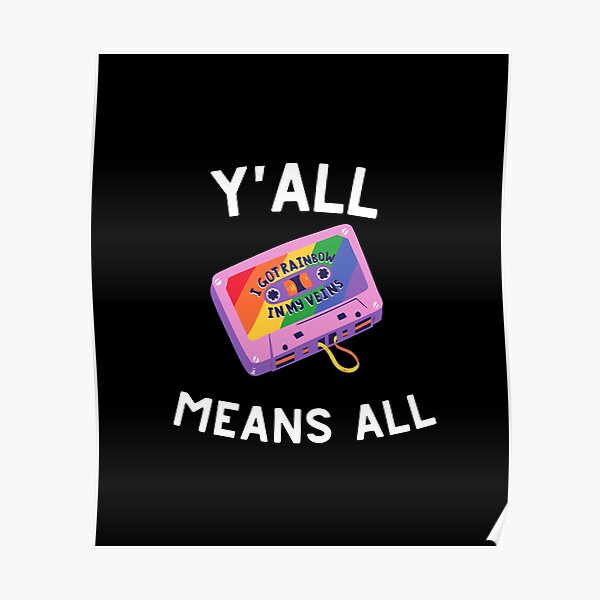 "Y'all Means All" Poster by VAHPROD | Redbubble