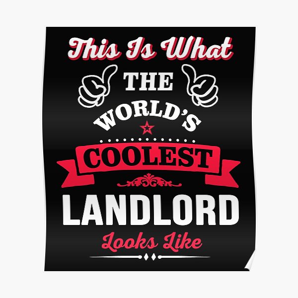 This Is What The Coolest Landlord Looks Like Poster By Simed Redbubble this-is-what-the-coolest-landlord-looks-like-poster-by-simed-redbubble