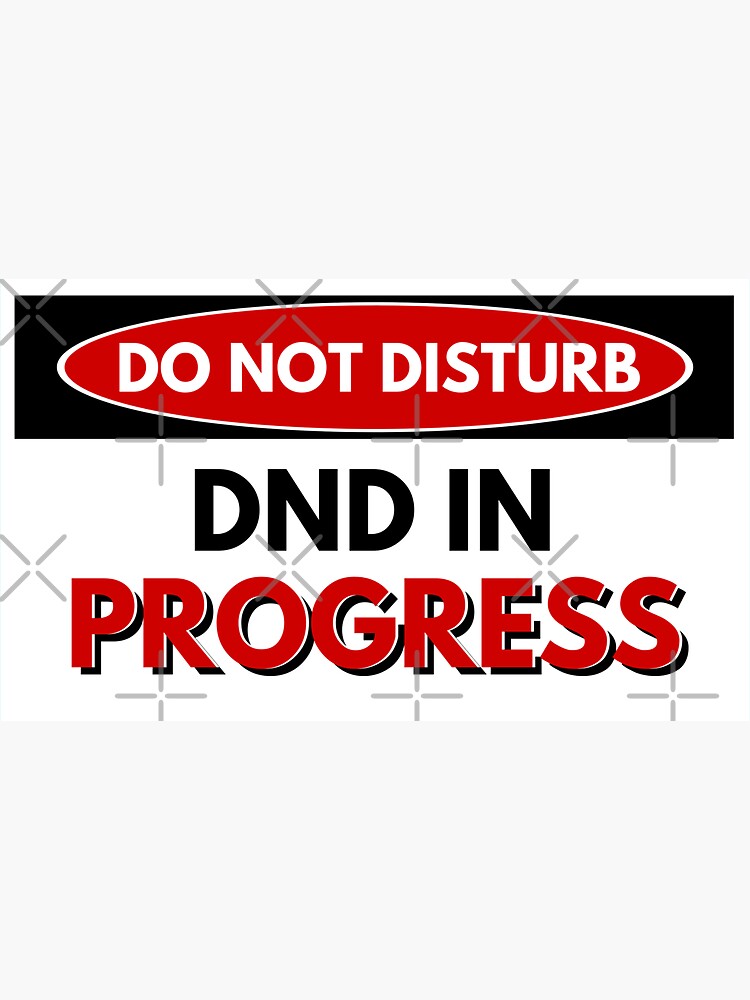 "Do Not Disturb DND in Progress Roleplaying Tabletop Design" Sticker by ...