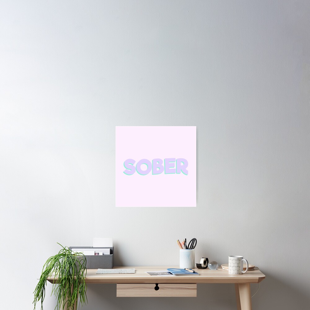 "Sober Aesthetic Cute Sobriety" Poster for Sale by ColorfulVibe | Redbubble