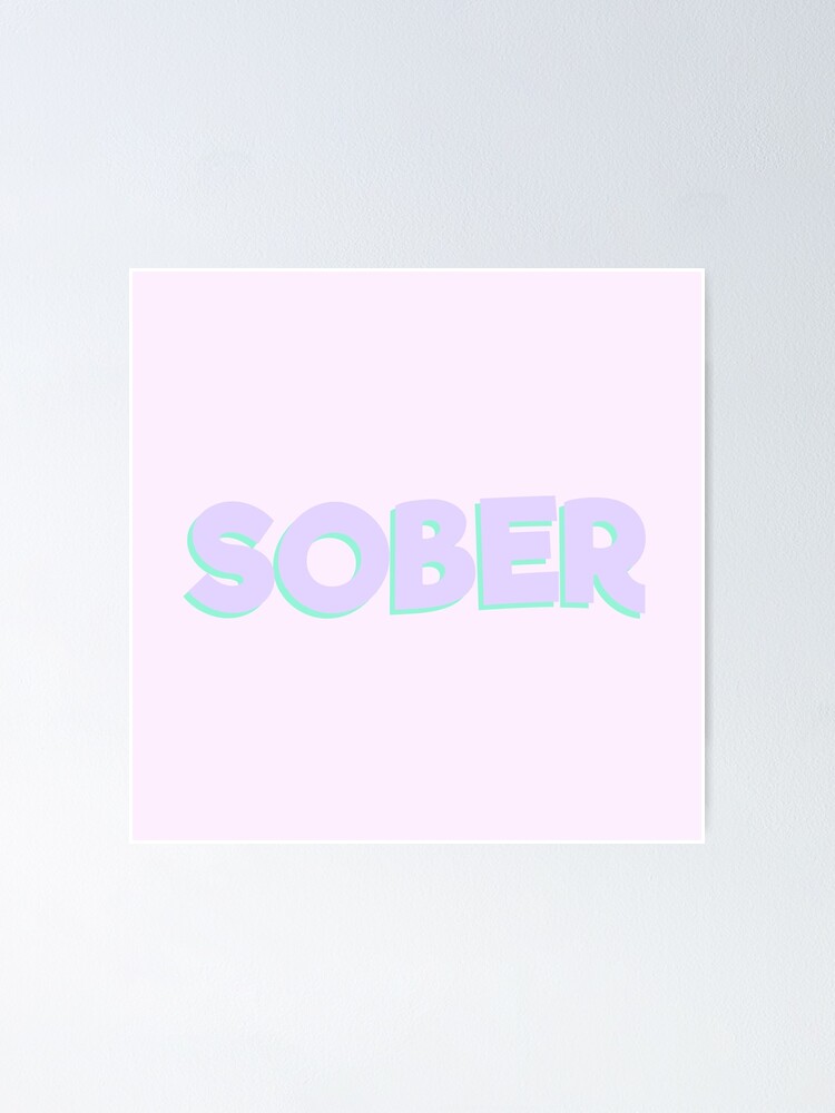 "Sober Aesthetic Cute Sobriety" Poster for Sale by ColorfulVibe | Redbubble