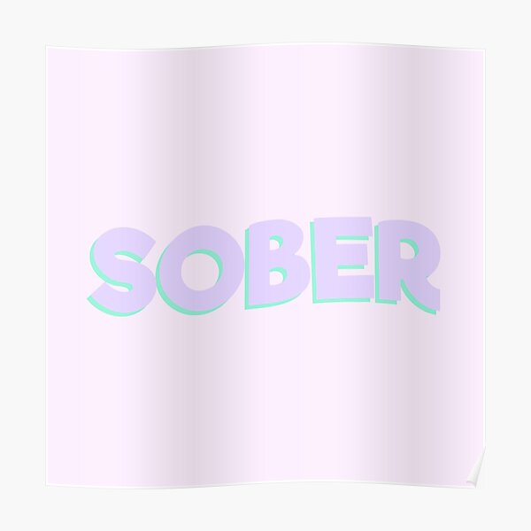 "Sober Aesthetic Cute Sobriety" Poster for Sale by ColorfulVibe | Redbubble