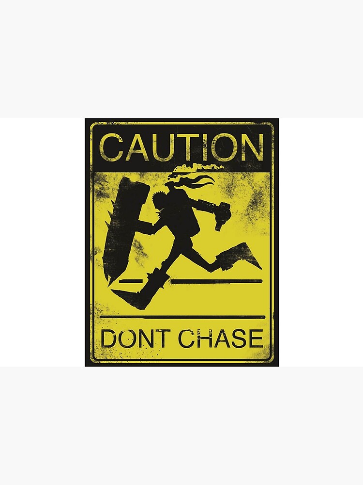 "Singed "dont chase" Meme" Poster for Sale by DZepcan | Redbubble