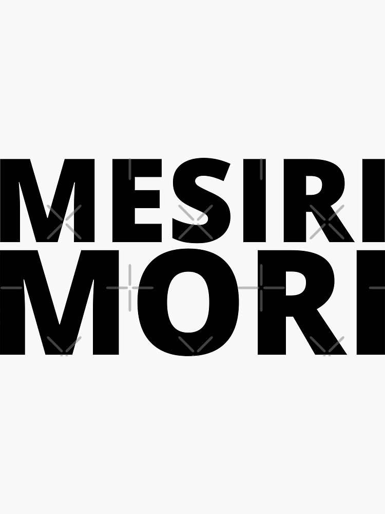 "Mesiri Mori" Sticker for Sale by EyanShop | Redbubble