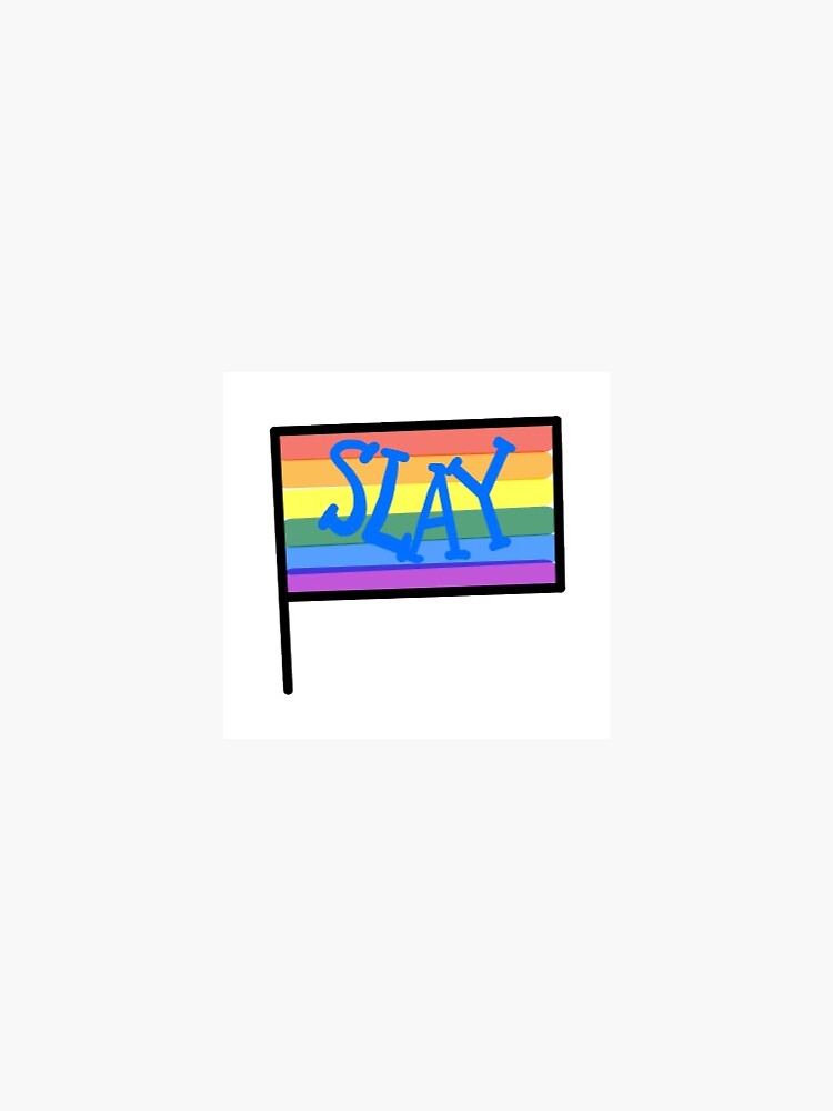 "Slay Flag" Sticker for Sale by ashleycries | Redbubble