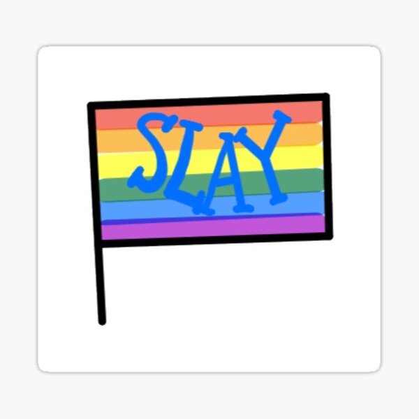 "Slay Flag" Sticker for Sale by ashleycries | Redbubble