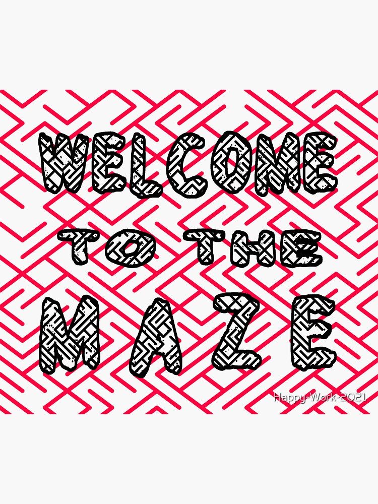 "Welcome to the maze / pattern / labyrinth / abstract" Sticker for Sale ...