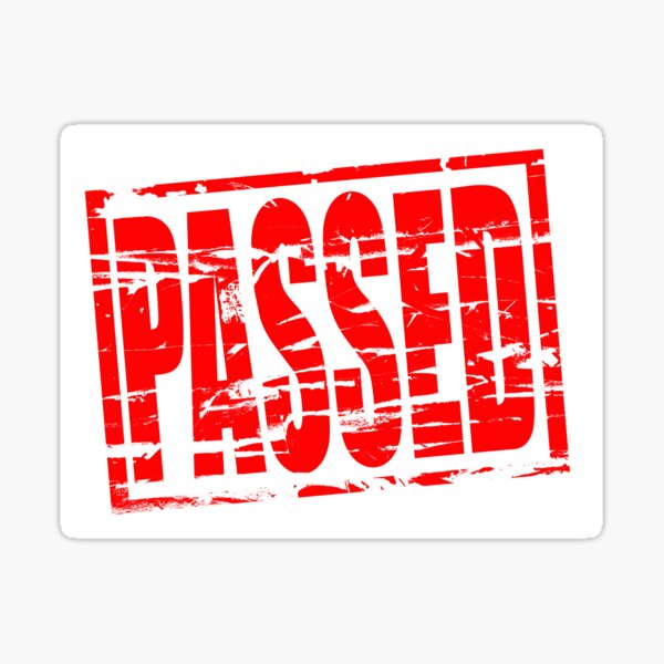 "Passed" Sticker for Sale by stuwdamdorp | Redbubble