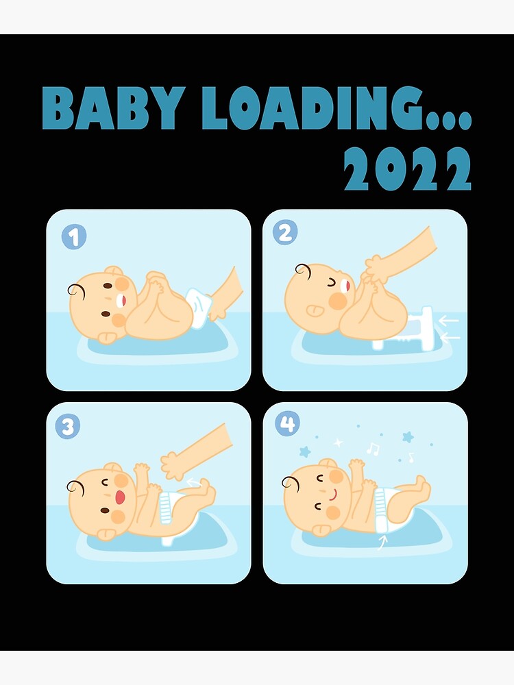 "Baby loading 2022" Poster by franktimothy | Redbubble