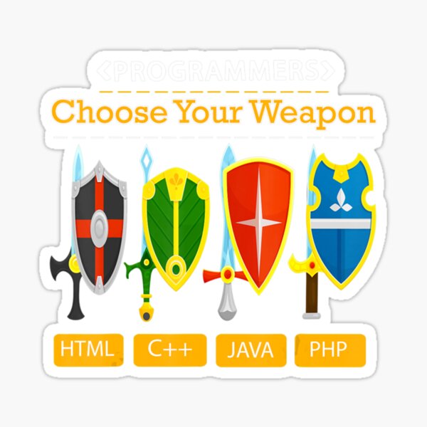 "Cool For Computer Nerds Choose Your Weapon Javac " Sticker for Sale by ...