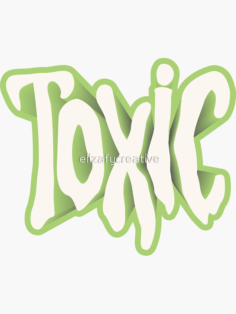 "Toxic" Sticker for Sale by elizafycreative | Redbubble
