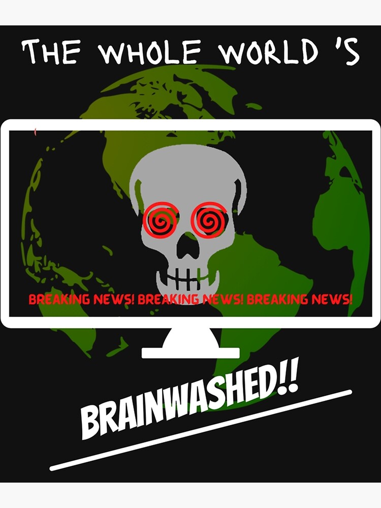 "Brainwashed -Tom Macdonald inspired " Poster for Sale by Valiantifyy ...