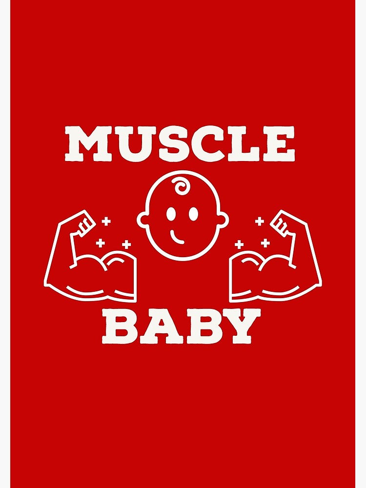 "Muscle Baby Part 2" Poster by gpancholi54 | Redbubble