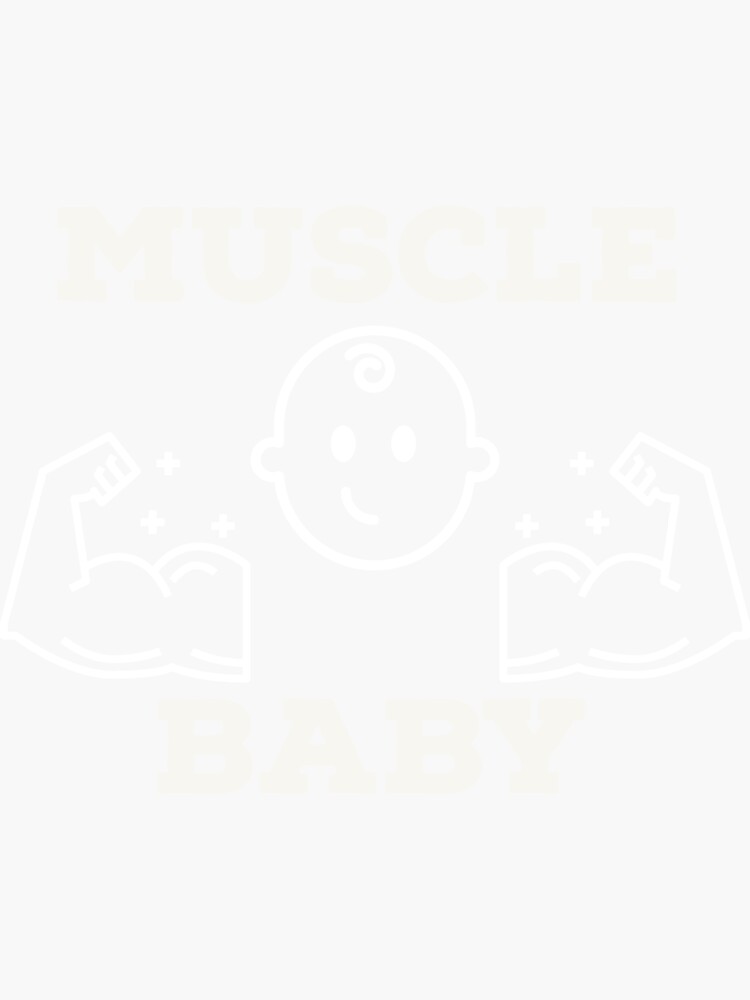 "Muscle Baby Part 2" Sticker by gpancholi54 | Redbubble
