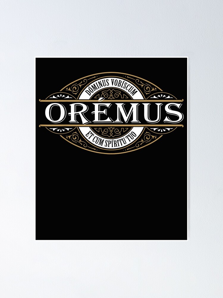 "Traditional Latin Mass Oremus Dominus Vobiscum Catholic " Poster by ...