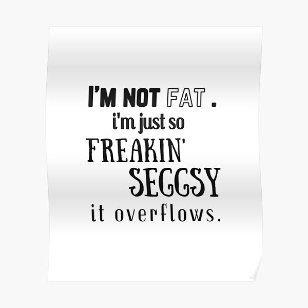 "Seggsy overflow : minimalist graphic design" Poster by Meryemlk ...