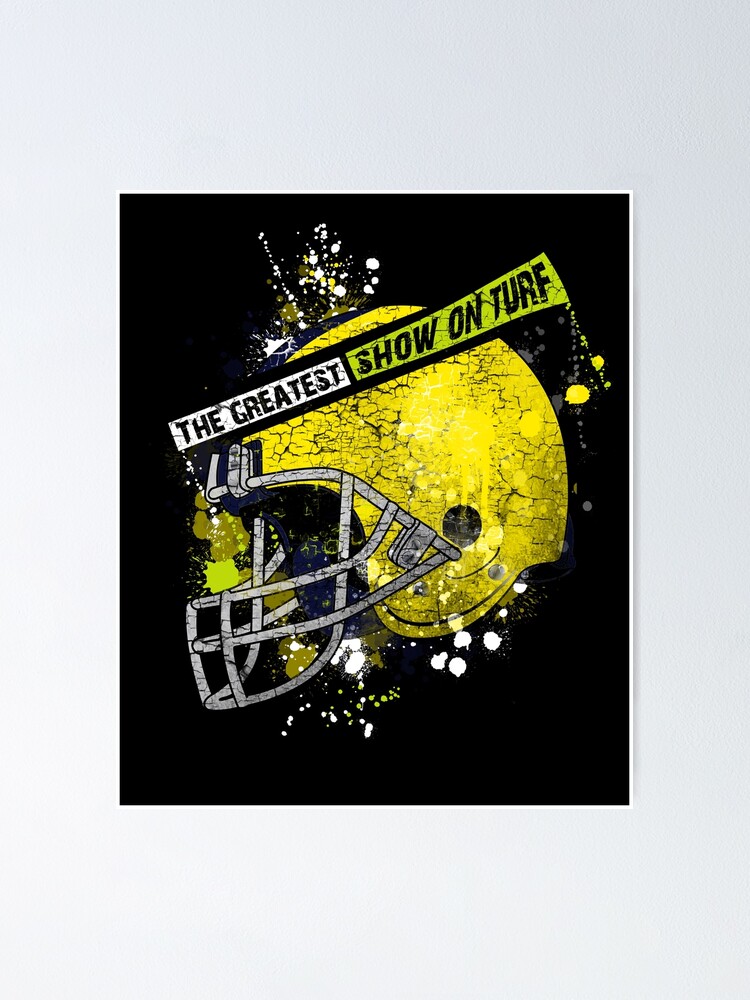 "the greatest show on turf" Poster for Sale by HorizonDesignz | Redbubble