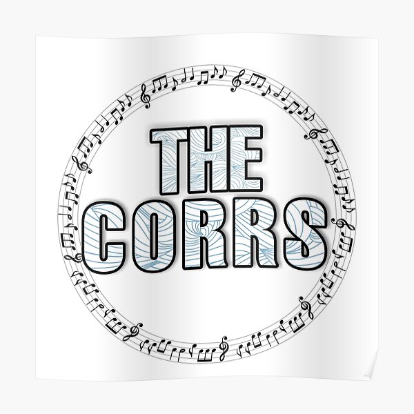 "The Corrs " Poster by AissTee | Redbubble