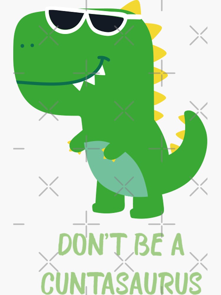 "Cuntasaurus Rex Shirt Funny Don't Be A Cuntasaurus T-Shirt for Men and ...