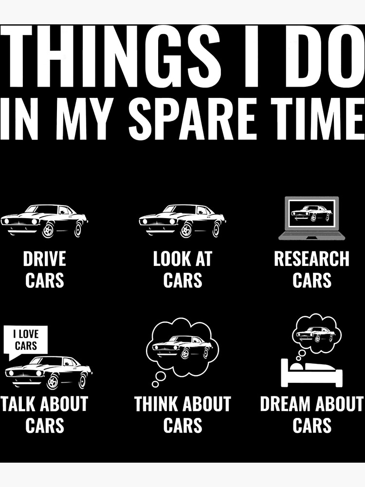 "Things I Do In My Spare Time Funny Car Lover Muscle Car Guy " Poster ...