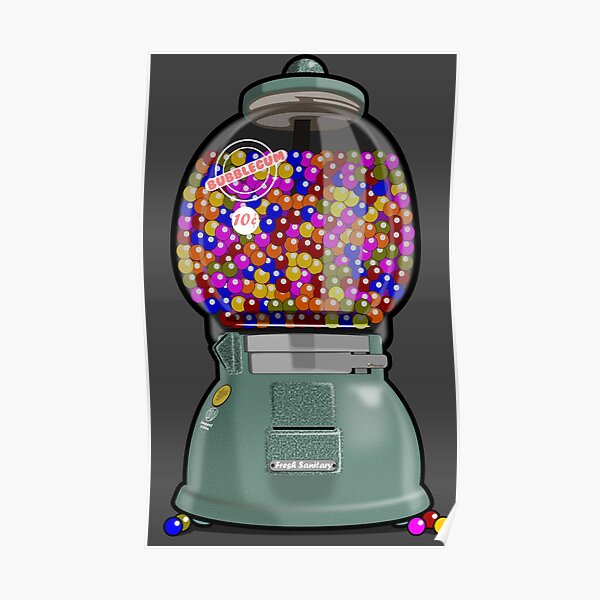 "Chewing gum balls machine" Poster for Sale by Akira-31 | Redbubble
