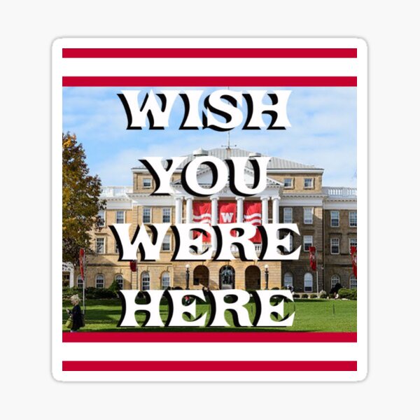 "STYLE: "wish you were here" (Wisco) " Sticker by eisenbeis | Redbubble
