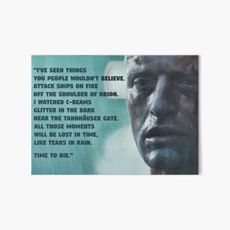"Blade Runner, Rutger Hauer, Tears in Rain Monologue" Art Board Print ...