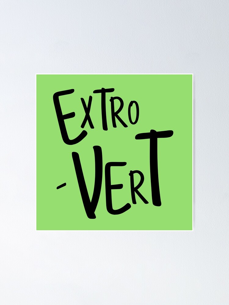 "EXTROVERT TEXT - WORDS" Poster for Sale by Kwayako | Redbubble