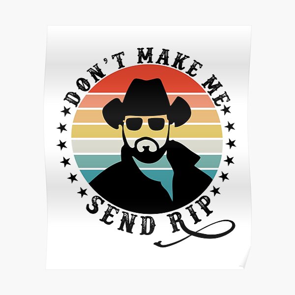 "Don't Make Me Send RIP shirt Funny Dont Make Me Send RIP" Poster for ...