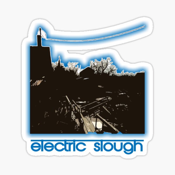 "Electric Slough " Sticker for Sale by BigRiggo | Redbubble