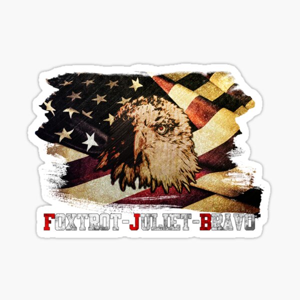 "Foxtrot Juliet Bravo FJB hunter eagle artwork in an American flag ...