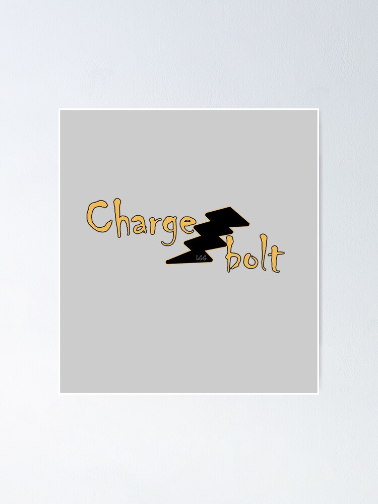 "Chargebolt" Poster for Sale by LetsGetGEEKY- | Redbubble