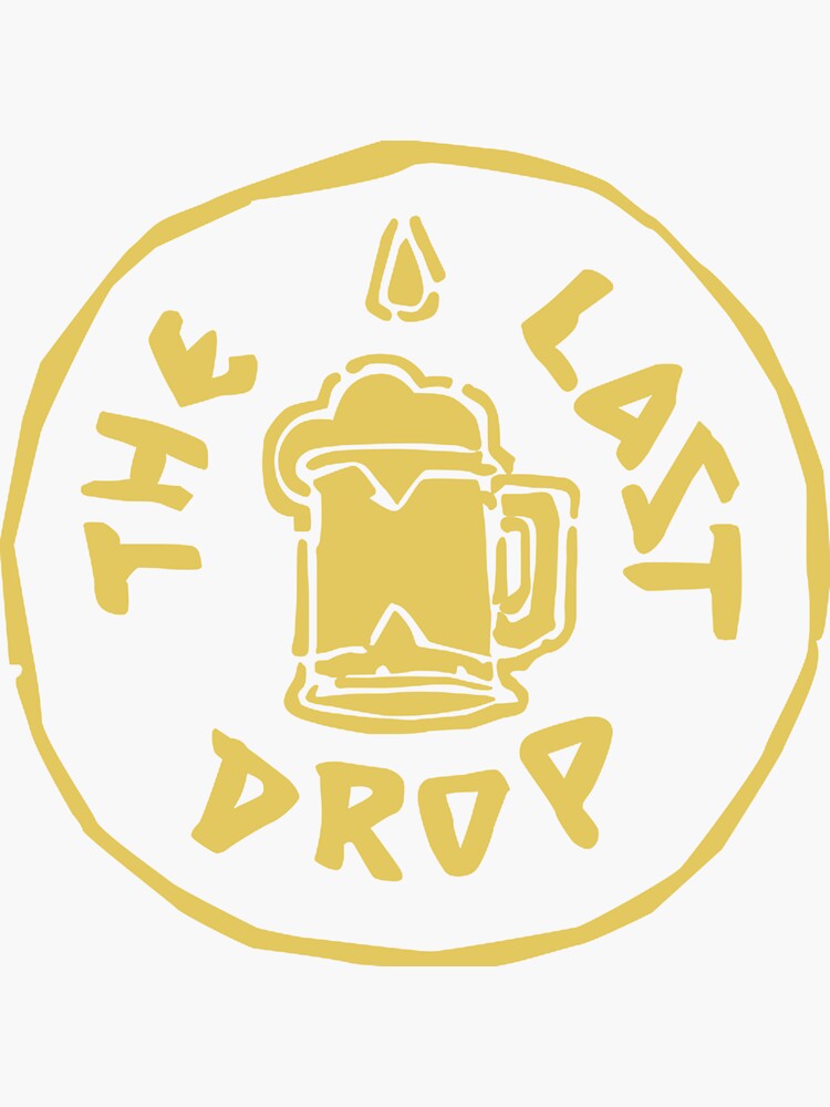 "The Last Drop " Sticker for Sale by Billerrono45 | Redbubble