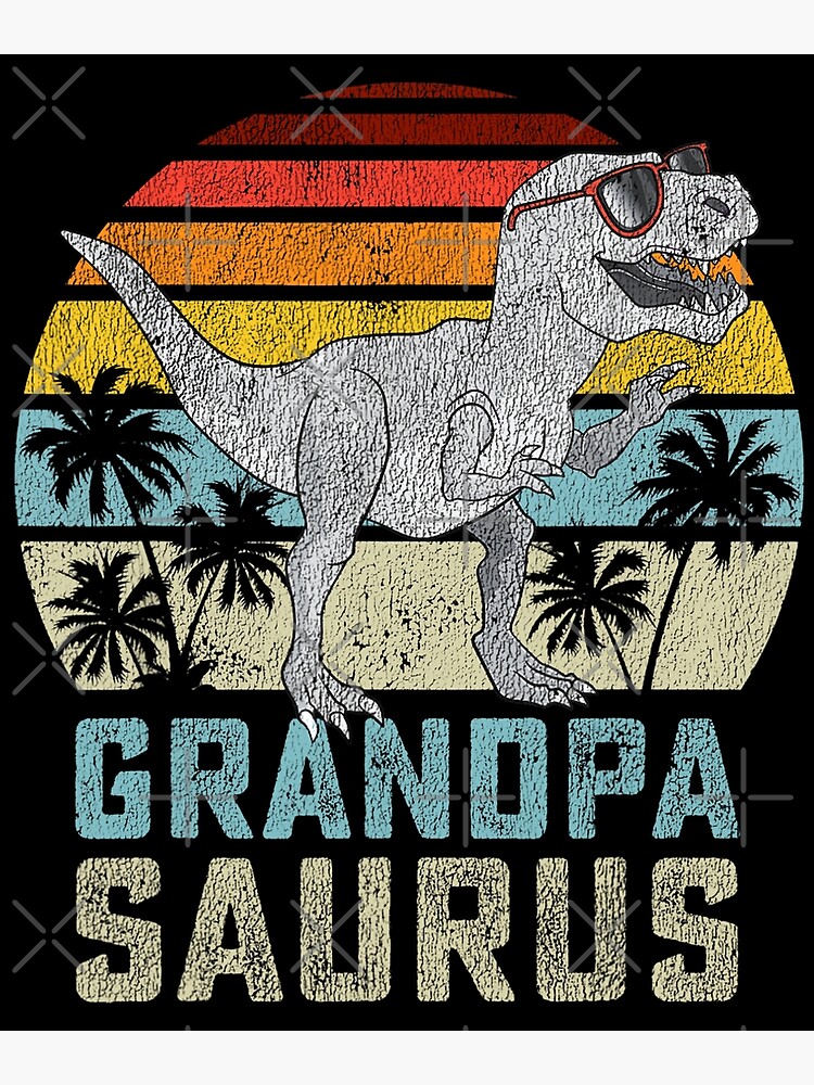 "Grandpasaurus T Rex Dinosaur Grandpa Saurus Family Matching" Poster ...
