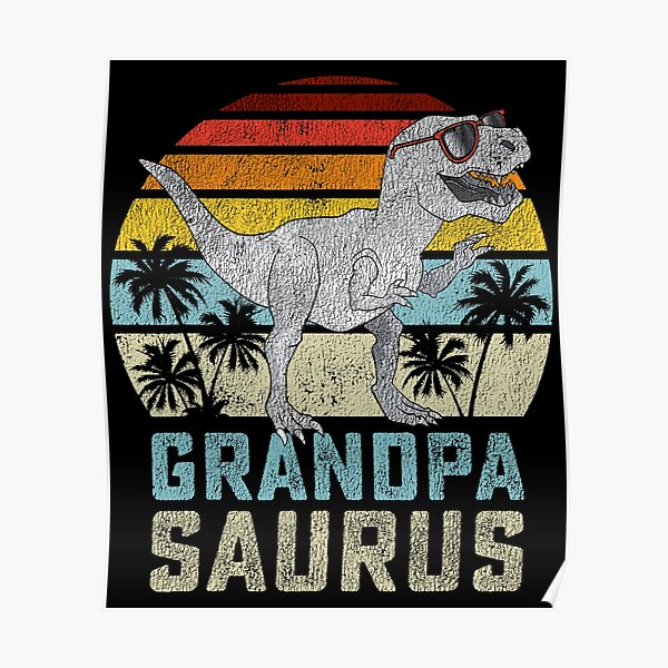 "Grandpasaurus T Rex Dinosaur Grandpa Saurus Family Matching" Poster ...