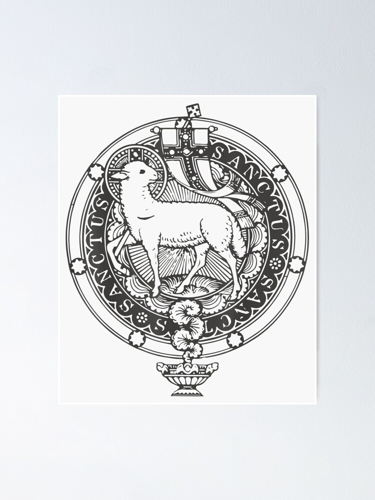 "Sanctus Agnus Dei Lamb God Traditional Latin Mass Catholic" Poster by ...
