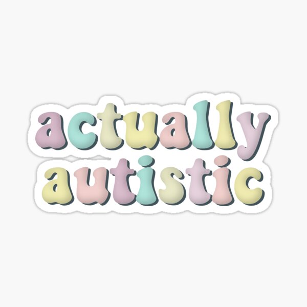 Pegatina «En realidad, autista Retro Font Concienciación sobre el ...
