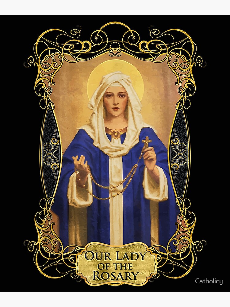 "Our Lady of the Rosary Catholic Prayer Rosaries Mary " Poster by ...