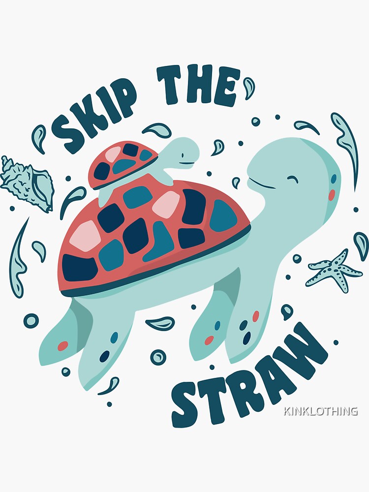 "Skip the Straw Plastic Straw Ban" Sticker for Sale by KINKLOTHING ...