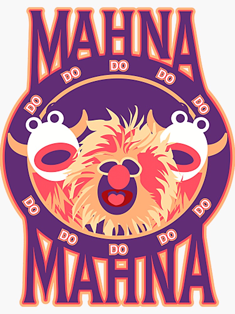 "Mahna Do Do Do Do " Sticker by Squeamish210 | Redbubble