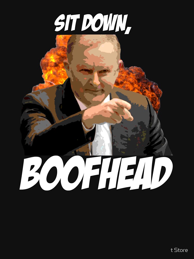 "Sit down , BOOFHEAD - FUNNY EXPLOSIVE T-SHIRT" Essential T-Shirt for ...