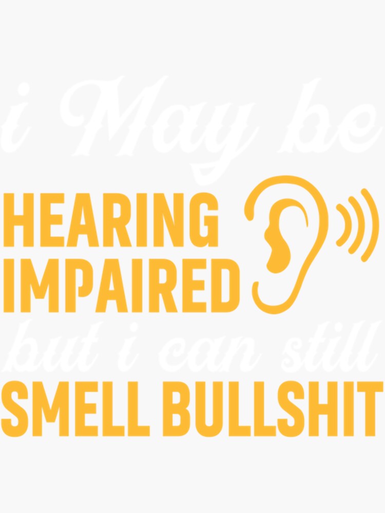 "Hearing impaired, Hearing loss " Sticker for Sale by RomioshopID ...