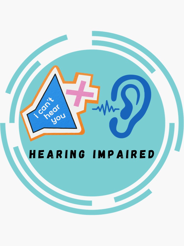 "Hearing Impaired " Sticker for Sale by RomioshopID | Redbubble