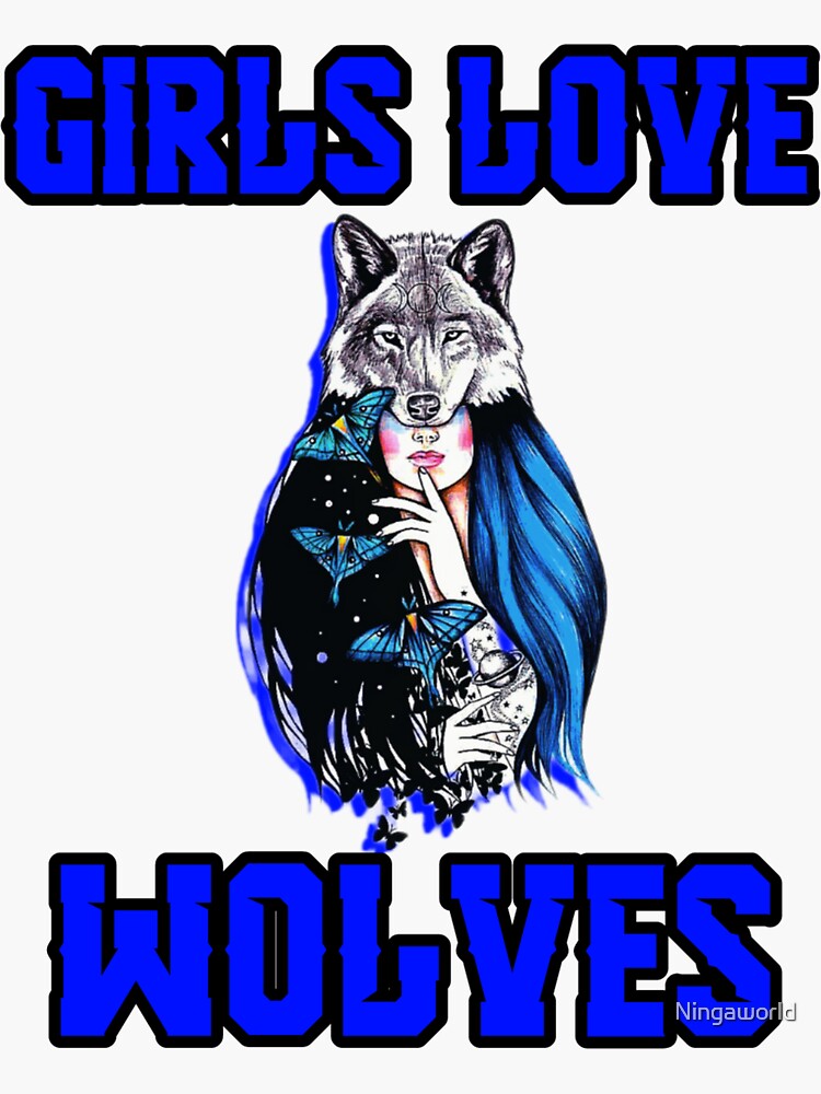 "Girls love wolves" Sticker for Sale by Ningaworld | Redbubble