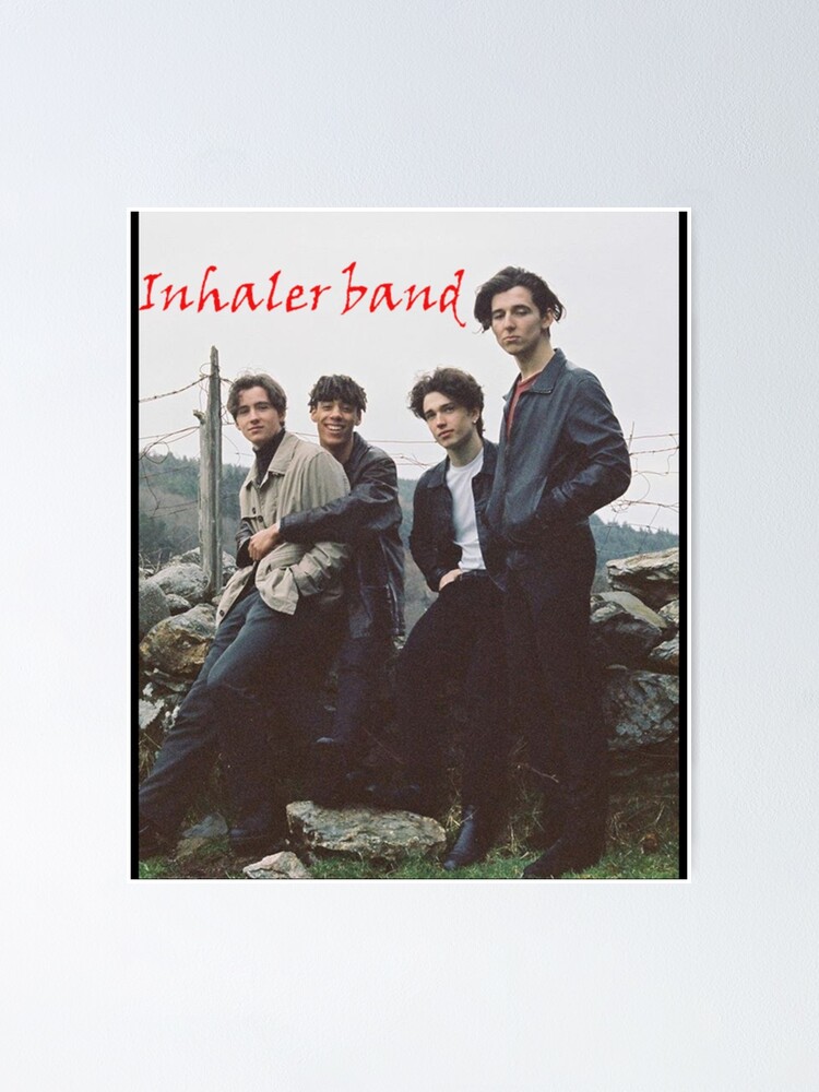 " Inhaler band inhaler dublin" Poster for Sale by FlyTee4U | Redbubble