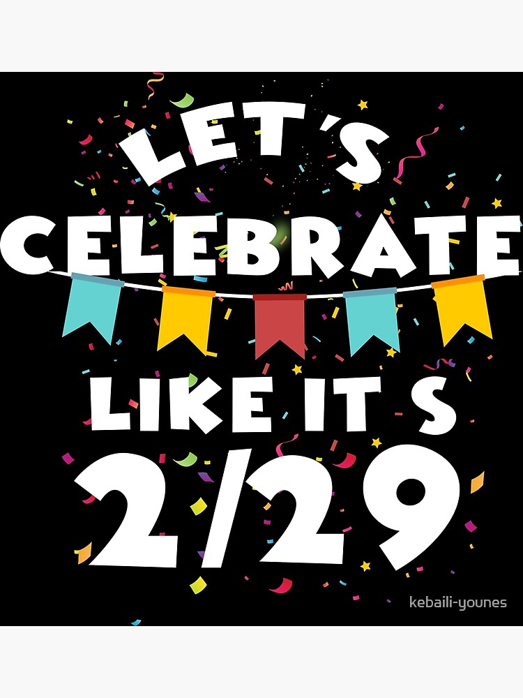 "Leap Year Birthday - Feb 29th Birthday - Leap Day Birthday: let's ...