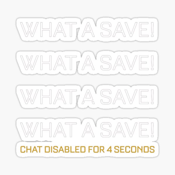 "Rocket Car Soccer What A Save Chat Disabled Funny League " Sticker for ...