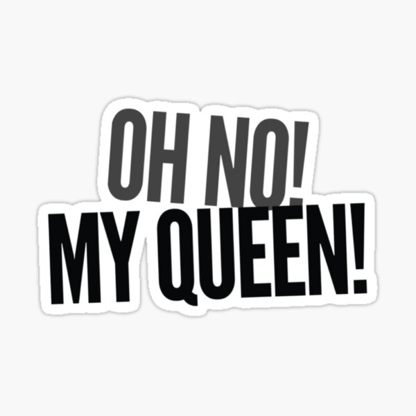 "Oh no, my queen! - Chess " Sticker for Sale by NCSWOODART | Redbubble